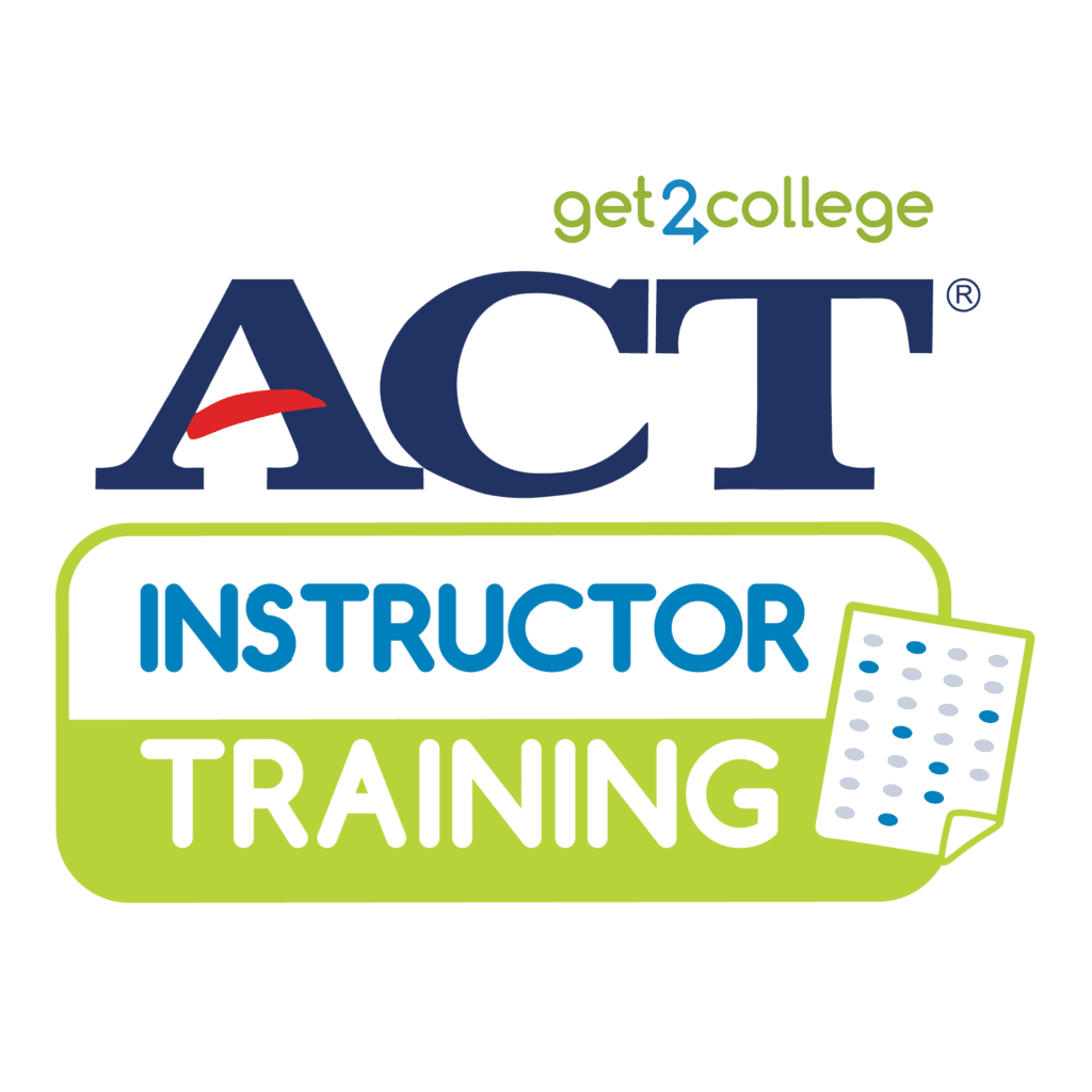 ACT Teacher Training Get2College act-teacher-training-get2college